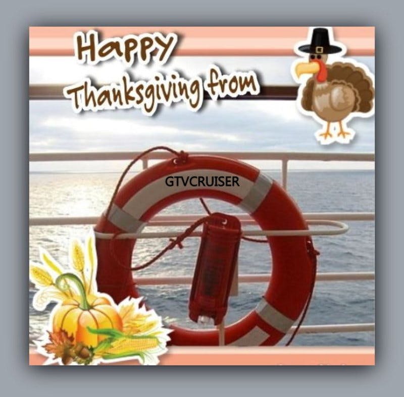 Happy Thanksgiving - Nov 17 - Cruise forum
